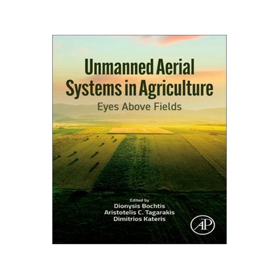 [预订]Unmanned Aerial Systems in Agriculture 9780323919401