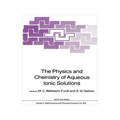 预订 The Physics and Chemistry of Aqueous Ionic Solutions