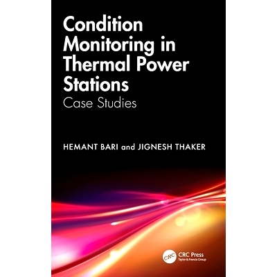 预订 Condition Monitoring in Thermal Power Stations: Case Studies: 9781032531991