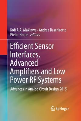 【预订】Efficient Sensor Interfaces, Advanced Amplifiers and Low Power RF Systems
