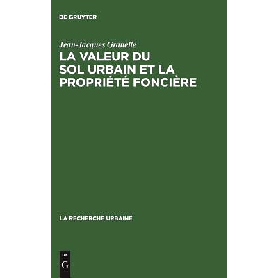 预订 La valeur du sol urbain et la propriété foncière: Le marché des terrains à Paris: 9783111264165