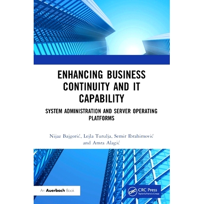 预订 Enhancing Business Continuity and IT Capability: System Administration and Server Operating Platforms 增强业务连续