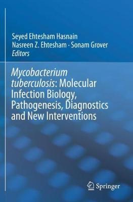 【预订】Mycobacterium Tuberculosis: Molecular Infection Biology, Pathogenesis, Diagnostics and New Interventions