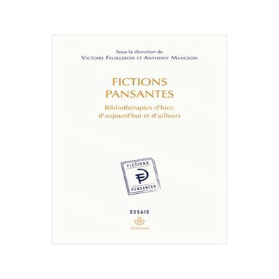 [预订]Fictions pansantes : bibliothérapies d’hier, d’aujourd’hui et d’ailleurs 9791037031358
