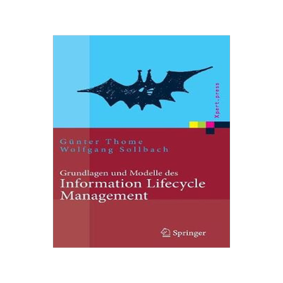 预订 Grundlagen und Modelle des Information Lifecycle Management