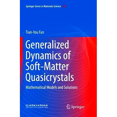 预订 Generalized Dynamics of Soft-Matter Quasicrystals: Mathematical models and solutions: 9789811352744