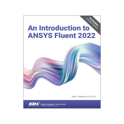 [预订]An Introduction to ANSYS Fluent 2022