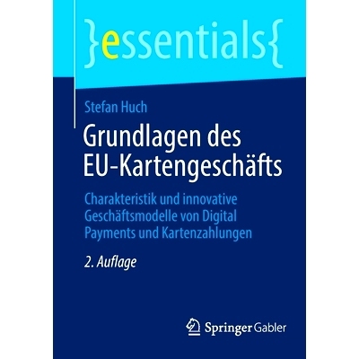 预订 Grundlagen des EU-Kartengeschäfts: Charakteristik und innovative Geschäftsmodelle von Digital Payments und Karten