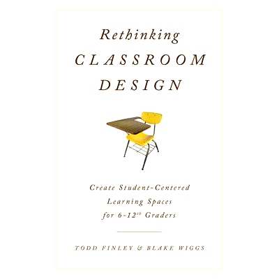 预订 Rethinking Classroom Design: Create Student-Centered Learning Spaces for 6-12th Graders 反思课堂设计：为6-12年级的