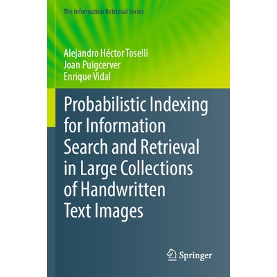 预订 Probabilistic Indexing for Information Search and Retrieval in Large Collections of Handwritten Text Images 大量手