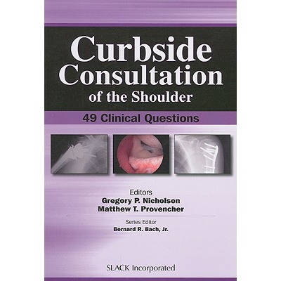 预订 Curbside Consultation of the Shoulder 49 Clinical Questions 肩部路边咨询：49 个临床问题 9781556428272