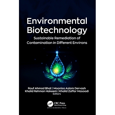 预订 Environmental Biotechnology: Sustainable Remediation of Contamination in Different Environs