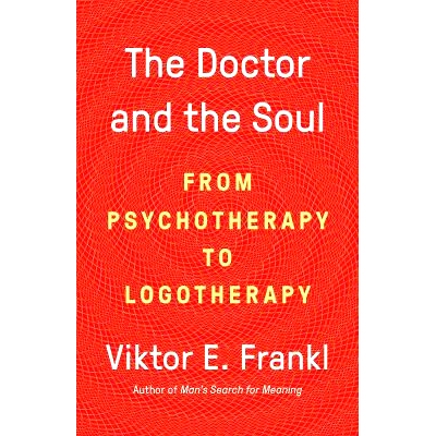 预订 The Doctor and the Soul: From Psychotherapy to Logotherapy: 9780525567042