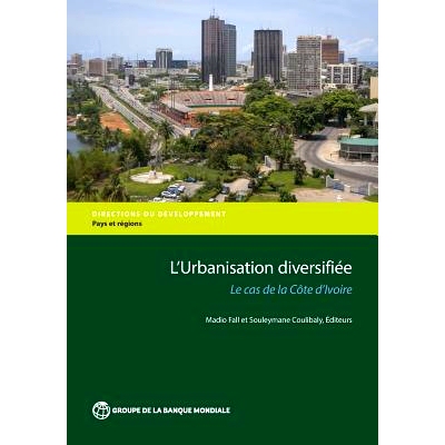 预订 Revue de l’Urbanisation de la Cote d’ivoire: Pour une Urbanisation Diversifiee: 9781464808692