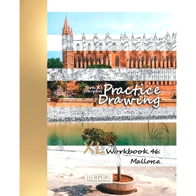 预订 Practice Drawing - XL Workbook 46: Mallorca: 9781099872686