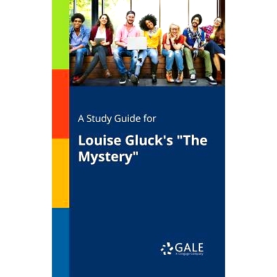 预订 A Study Guide for Louise Gluck’s 