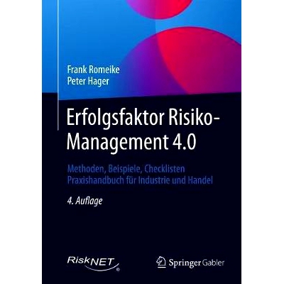 预订 Erfolgsfaktor Risiko-Management 4.0: Methoden, Beispiele, Checklisten Praxishandbuch für Industrie und Handel: 978