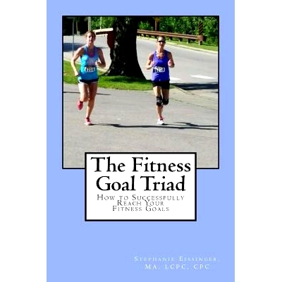 预订 The Fitness Goal Triad: How to Successfully Reach Your Life Fitness Goals: 9781519728166