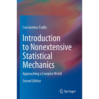预订 Introduction to Nonextensive Statistical Mechanics: Approaching a Complex World 非扩展统计力学导论：接近复杂的世界
