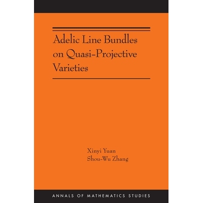 预订 Adelic Line Bundles on Quasi-Projective Varieties 拟射影簇的阿代尔线丛理论 9780691271736