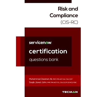 预订 ServiceNow Risk and Compliance (CIS-RC) Certification Questions Bank: 9798312281569