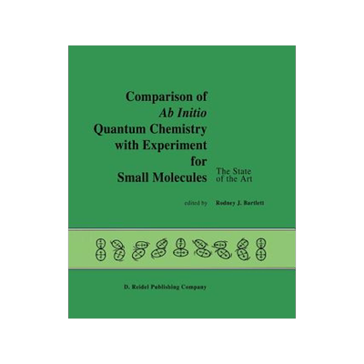 预订 Comparison of Ab Initio Quantum Chemistry with Experiment for Small Molecules