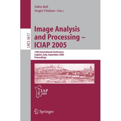 预订 Image Analysis and Processing – ICIAP 2005: 13th International Conference, Cagliari, Italy, September 6-8, 2005, P