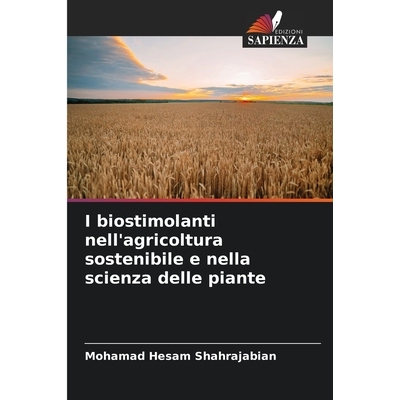 预订 I biostimolanti nell’agricoltura sostenibile e nella scienza delle piante: 9786209088513