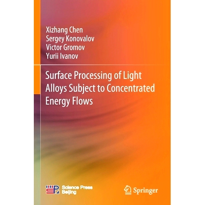 预订 Surface Processing of Light Alloys Subject to Concentrated Energy Flows