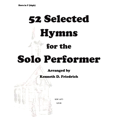 预订 52 Selected Hymns for the Solo Performer-high horn version: 9781500897796