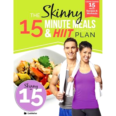 预订 The Skinny 15 Minute MEALS & HIIT Workout Plan: Calorie Counted 15 Minute Meals With Workouts For A Leaner, Fitter