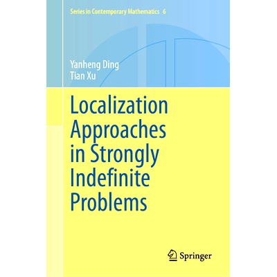预订 Localization Approaches in Strongly Indefinite Problems: 9789819795383