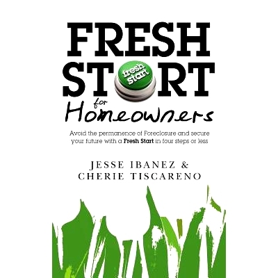 预订 Fresh Start for Homeowners: Avoid the permanence of Foreclosure and secure your future with a Fresh Start in four s