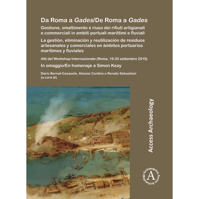 预订 Da Roma a Gades/de Roma a Gades: Gestione, Smaltimento E Riuso Dei Rifiuti Artigianali E Commerciali in Ambiti Port