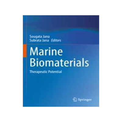 [预订]Marine Biomaterials: Therapeutic Potential 9789811653766