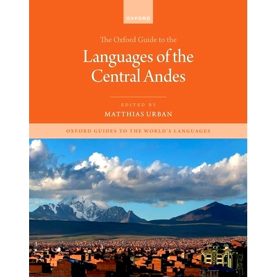 现货 Oxford Guide to the Languages of the Central Andes 牛津中部安第斯山脉语言指南: 9780198849926