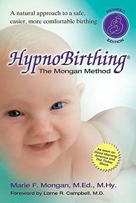 【预订】Hypnobirthing: A Natural Approach to a Safe, Easier, More Comfortable Birthing