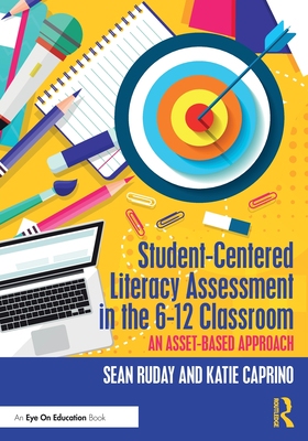 【预订】Student-Centered Literacy Assessment in the 6-12 Classroom 9781032198194