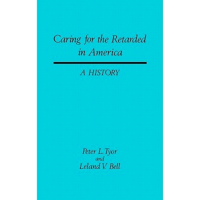 预订 Caring for the Retarded in America: A History: 9780313209772
