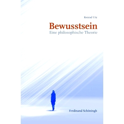 预订 Bewusstsein: Eine philosophische Theorie 意识：一种哲学理论: 9783506781239