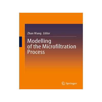 [预订]Modelling of the Microfiltration Process