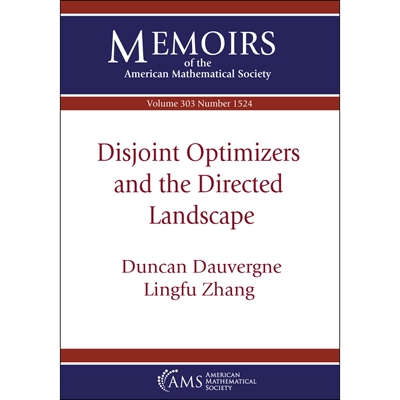 Disjoint Optimizers and the Directed Landscape 不相交优化器和定向景观 9781470471903