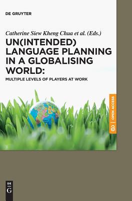 【预订】Un(intended) Language Planning in a Globalising World: Multiple Leve 9783110518238