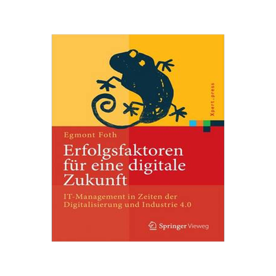 预订 Erfolgsfaktoren für eine digitale Zukunft