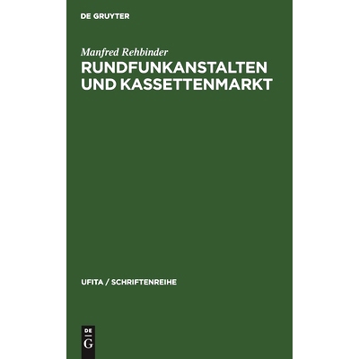 预订 Rundfunkanstalten und Kassettenmarkt: Eine Untersuchung über die Grenzen wirtschaftlicher Betätigung der öffentl