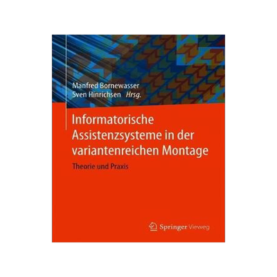 预订 Informatorische Assistenzsysteme in der variantenreichen Montage