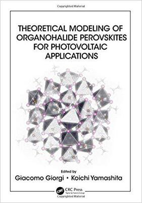 【预售】Theoretical Modeling of Organohalide Perovskites for Photovoltaic Applications