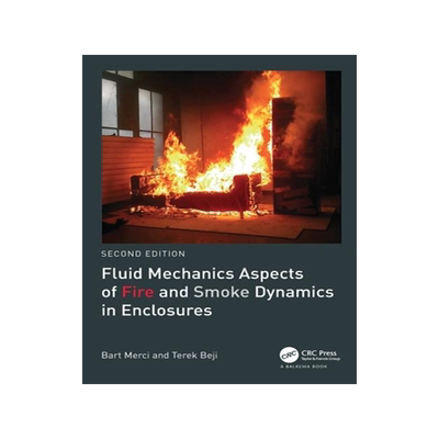 [预订]Fluid Mechanics Aspects of Fire and Smoke Dynamics in Enclosures 9781032065847