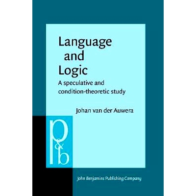 预订 Language and Logic. A speculative and condition-theoretic study.: 9789027250025