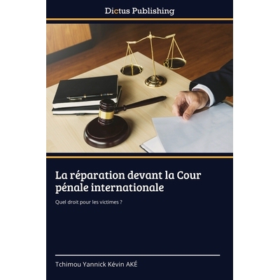 预订 La réparation devant la Cour pénale internationale: 9786202438162